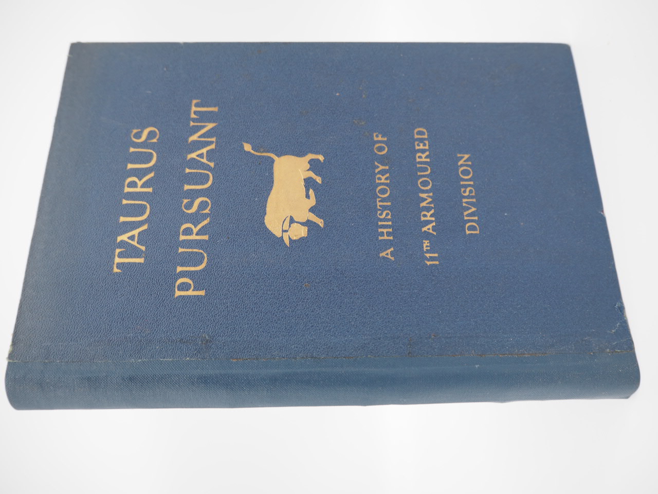 A History of 11th Armoured Division (Taurus Pursuant): Very Good ...