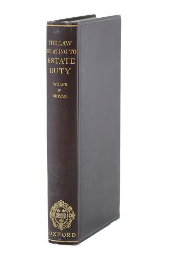 The Law Relating to Estate Duty, with Notes on Legacy, Succession and ...