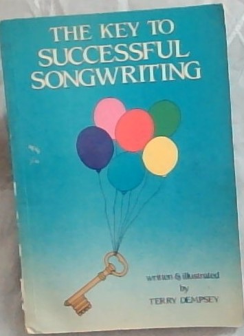 The key to successful songwriting by Dempsey, Terry: Very Good ...