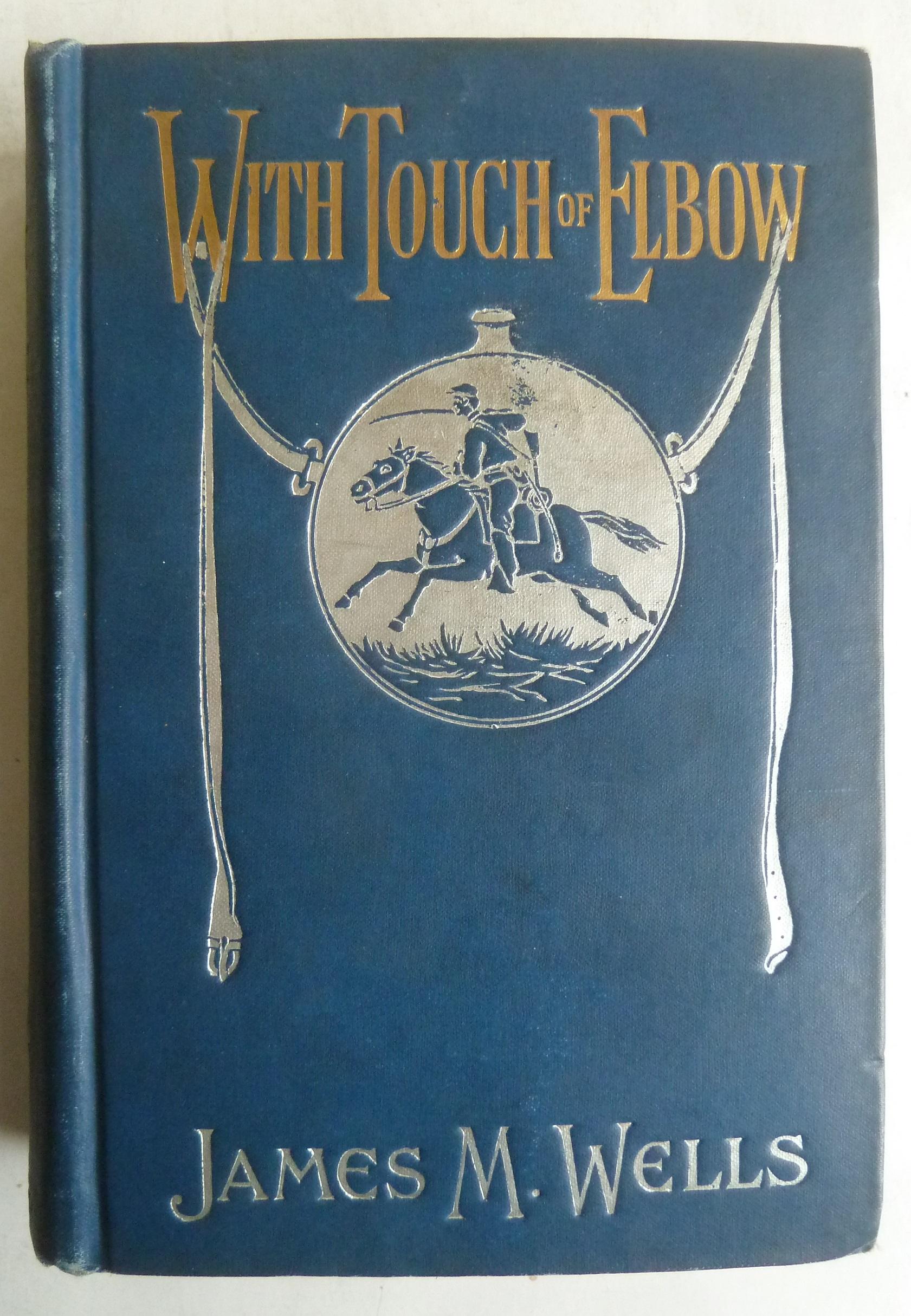 "With Touch of Elbow;" or, Death before dishonor; a thrilling narrative ...