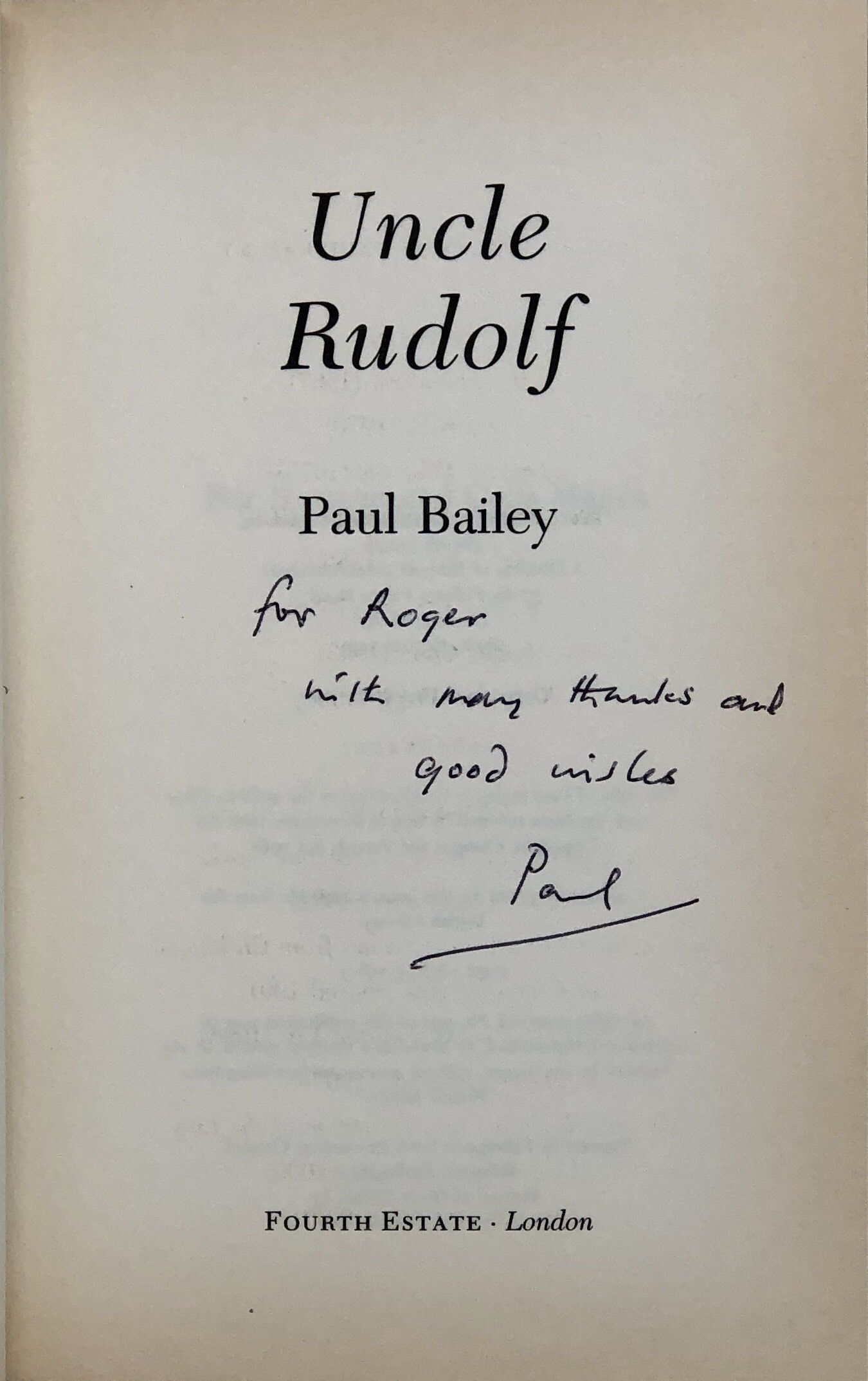Uncle Rudolf. von BAILEY (Paul).: (2002) | Maggs Bros. Ltd ABA, ILAB, PBFA