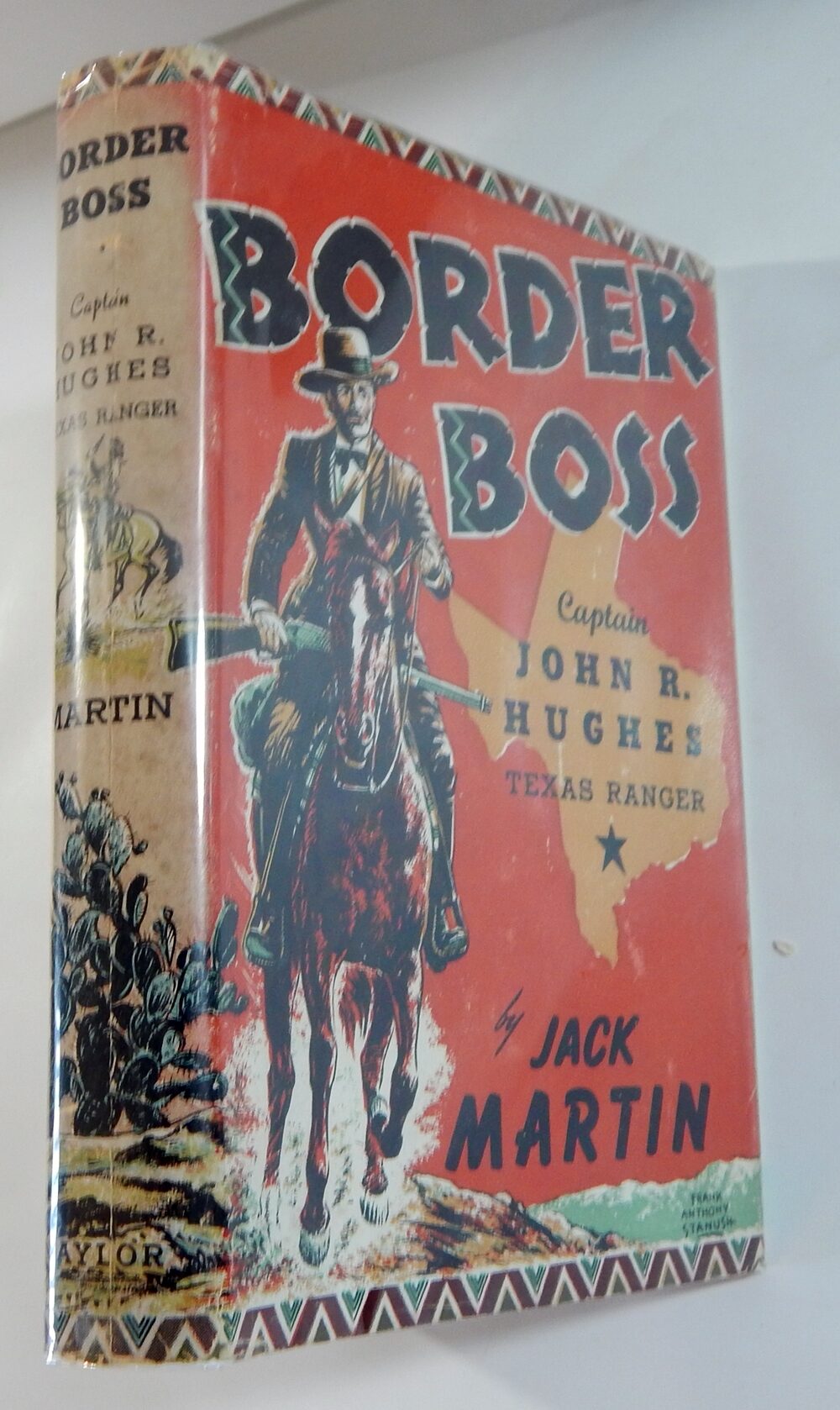 Border Boss: Captain John R. Hughes, Texas Ranger by Martin, Jack: Near ...