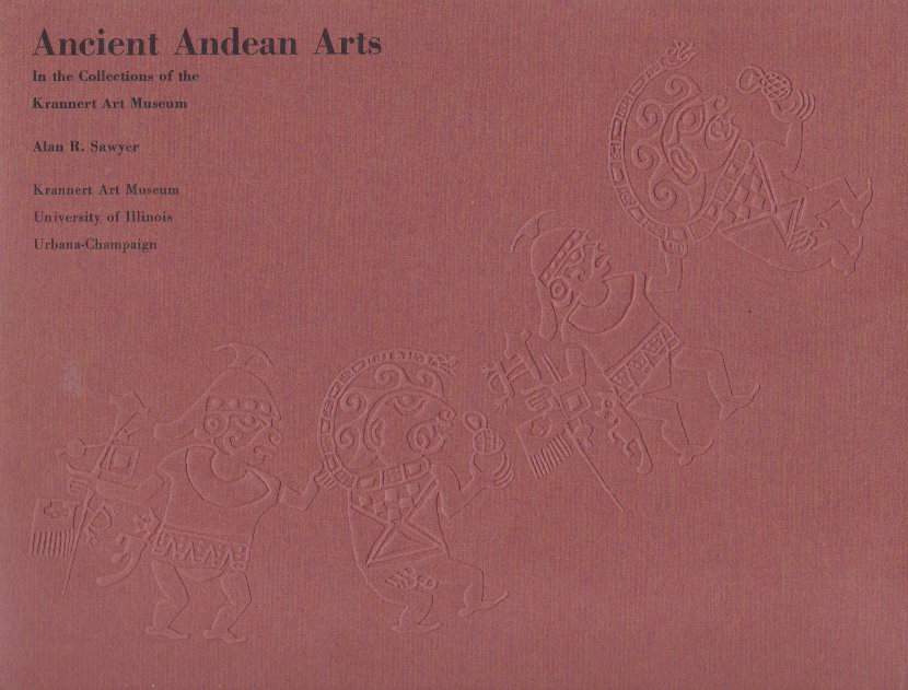 Ancient Andean Art in the Collections of the Kranmert Art Museum ...