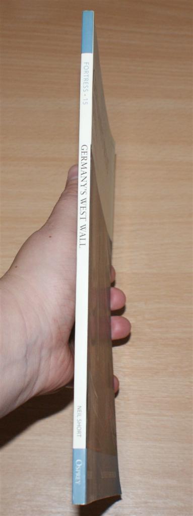 Germany's West Wall: The Siegfried Line by Neil Short; Illustrated by ...