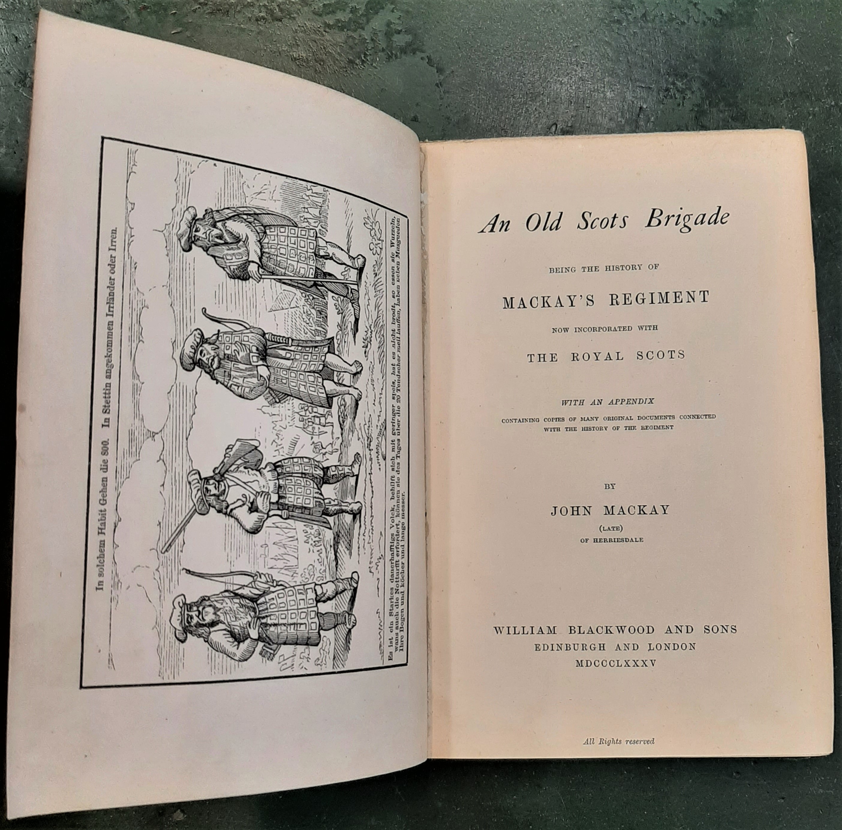 An Old Scots Brigade - Being the History of Mackay's Regiment Now ...
