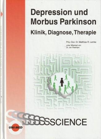 Depression und Morbus Parkinson. Klinik, Diagnose, Therapie. by Lemke ...