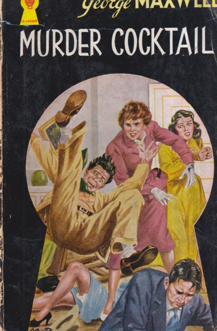 George Maxwell. Le Jaguar. [11.] Murder cocktail : ("Murders"). by ...