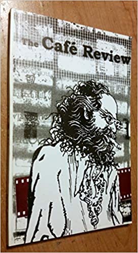 The Cafe Review: Spring 2002 by Steve Lutrell, John Wieners, Charles ...
