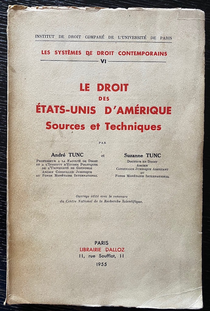 LE DROIT DES ETATS-UNIS D'AMERIQUE. Sources et techniques by TUNC ...