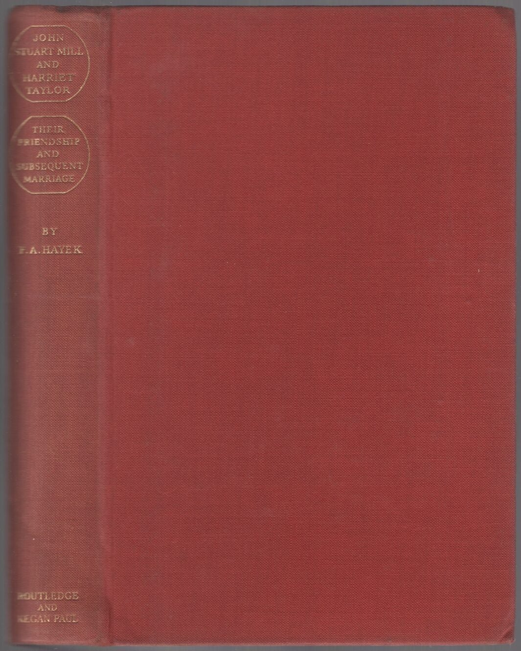 John Stuart Mill and Harriet Taylor: Their Correspondence and ...