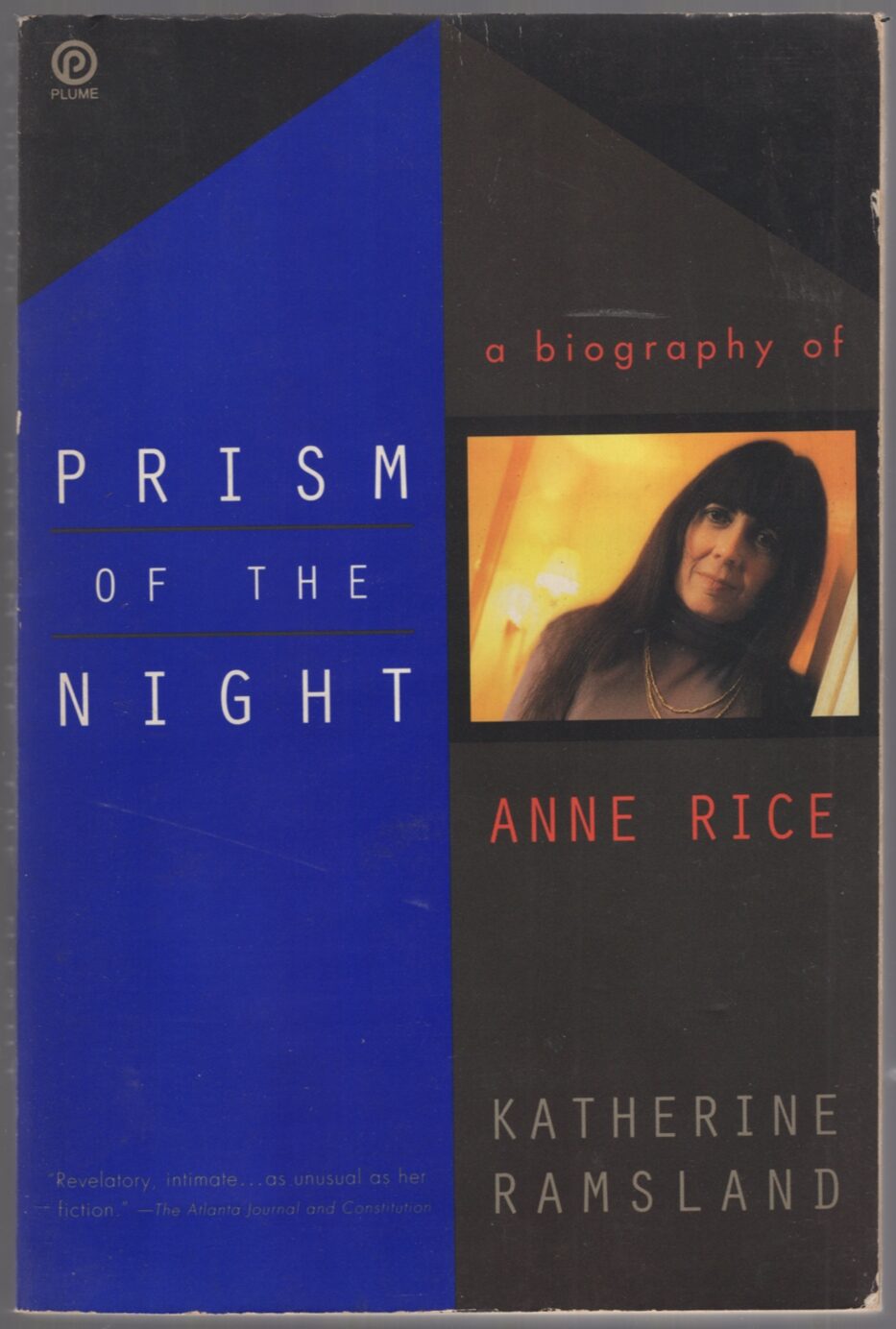 Prism of the Night: a Biography of Anne Rice by RAMSLAND, Katherine ...