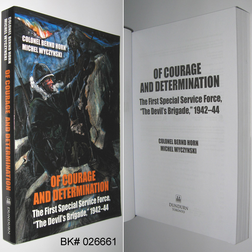 Of Courage and Determination: The First Special Service Force, "The ...