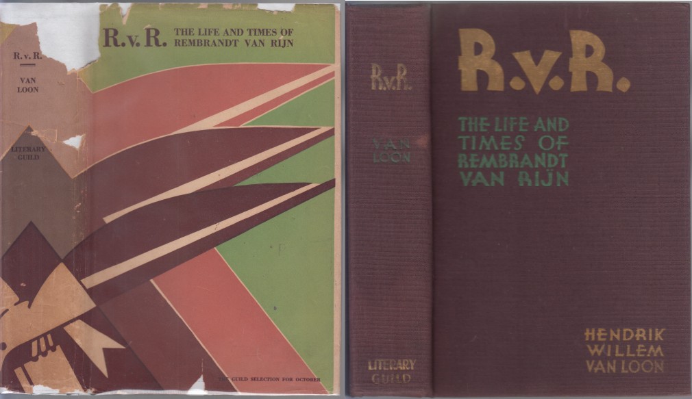 R. V. R. The Life And Times Of Rembrandt Van Rijn by Van Loon, Joannis ...