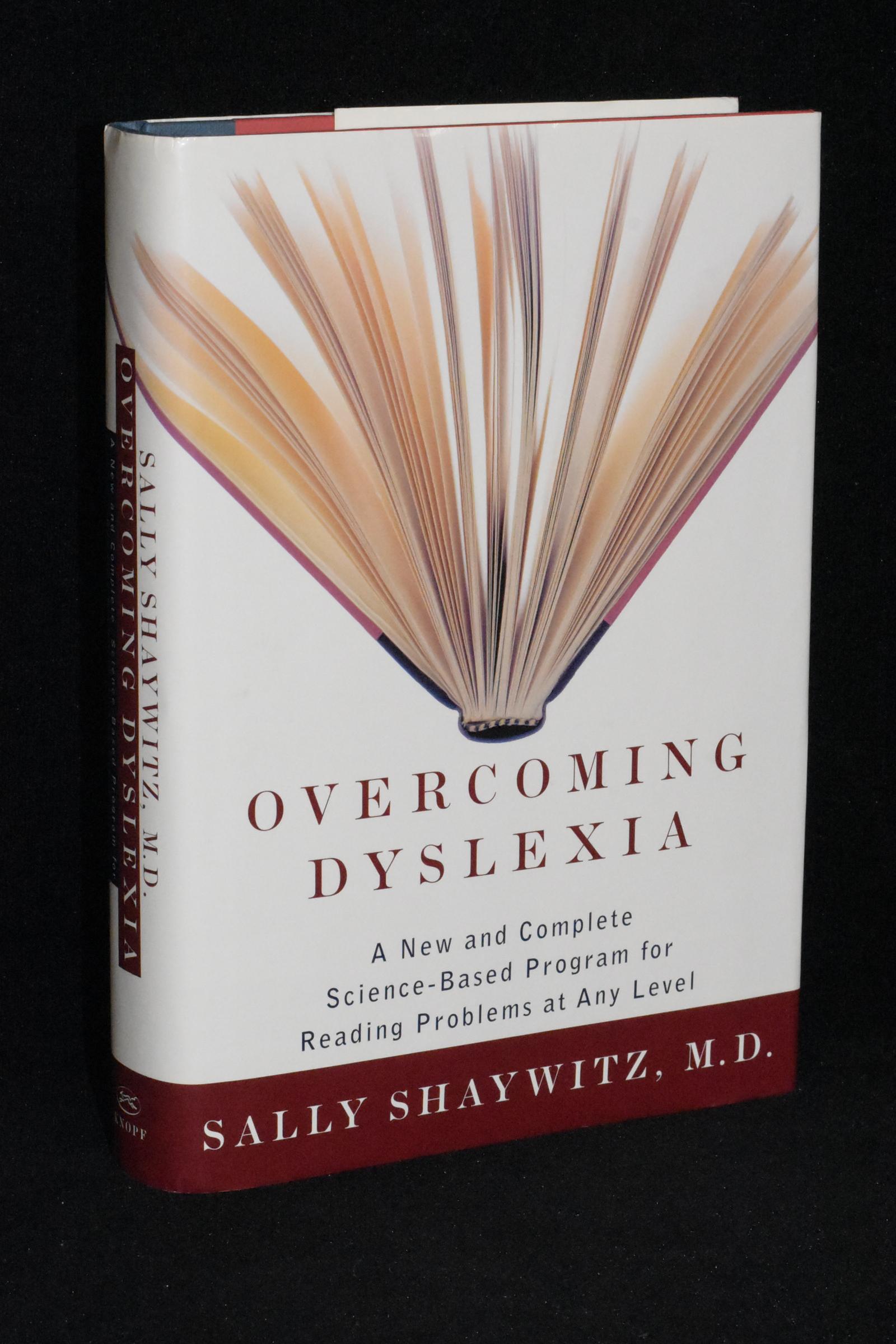 Overcoming Dyslexia; A New and Complete Science-Based Program for Reading Problems at Any Level ...
