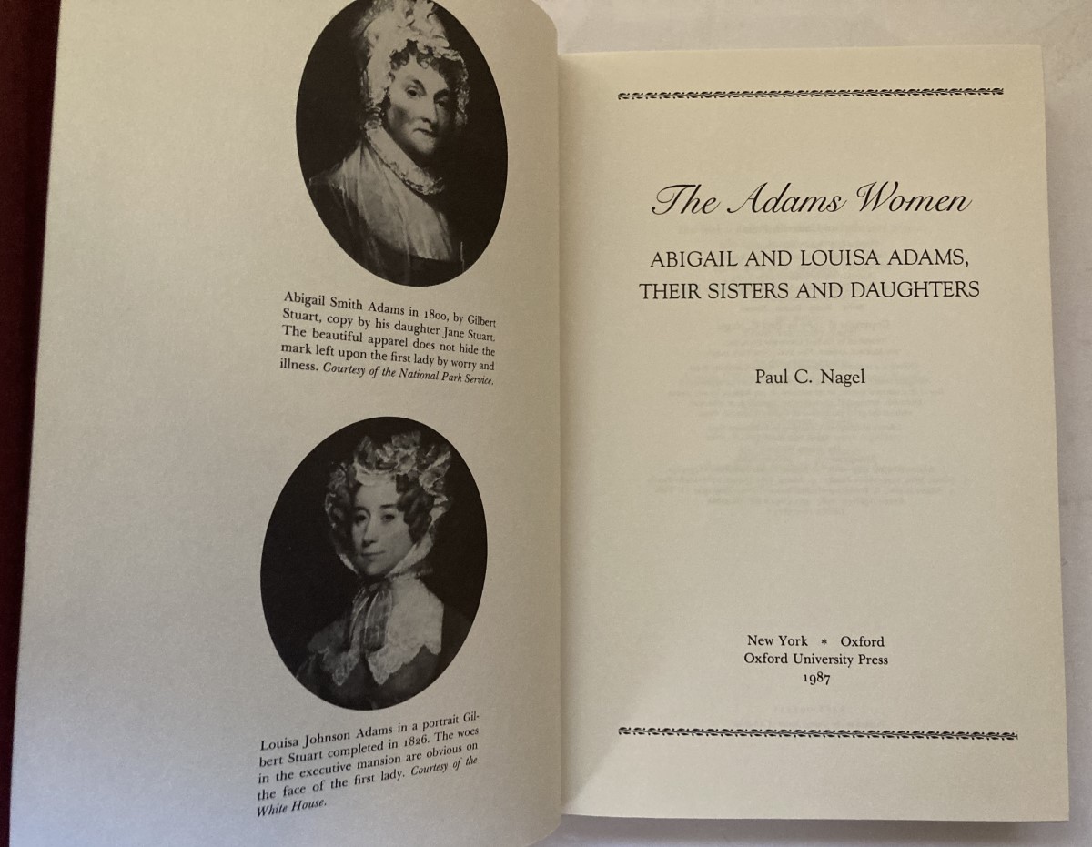 Adams Women: Abigail and Louisa Adams, Their Sisters and Daughters by ...