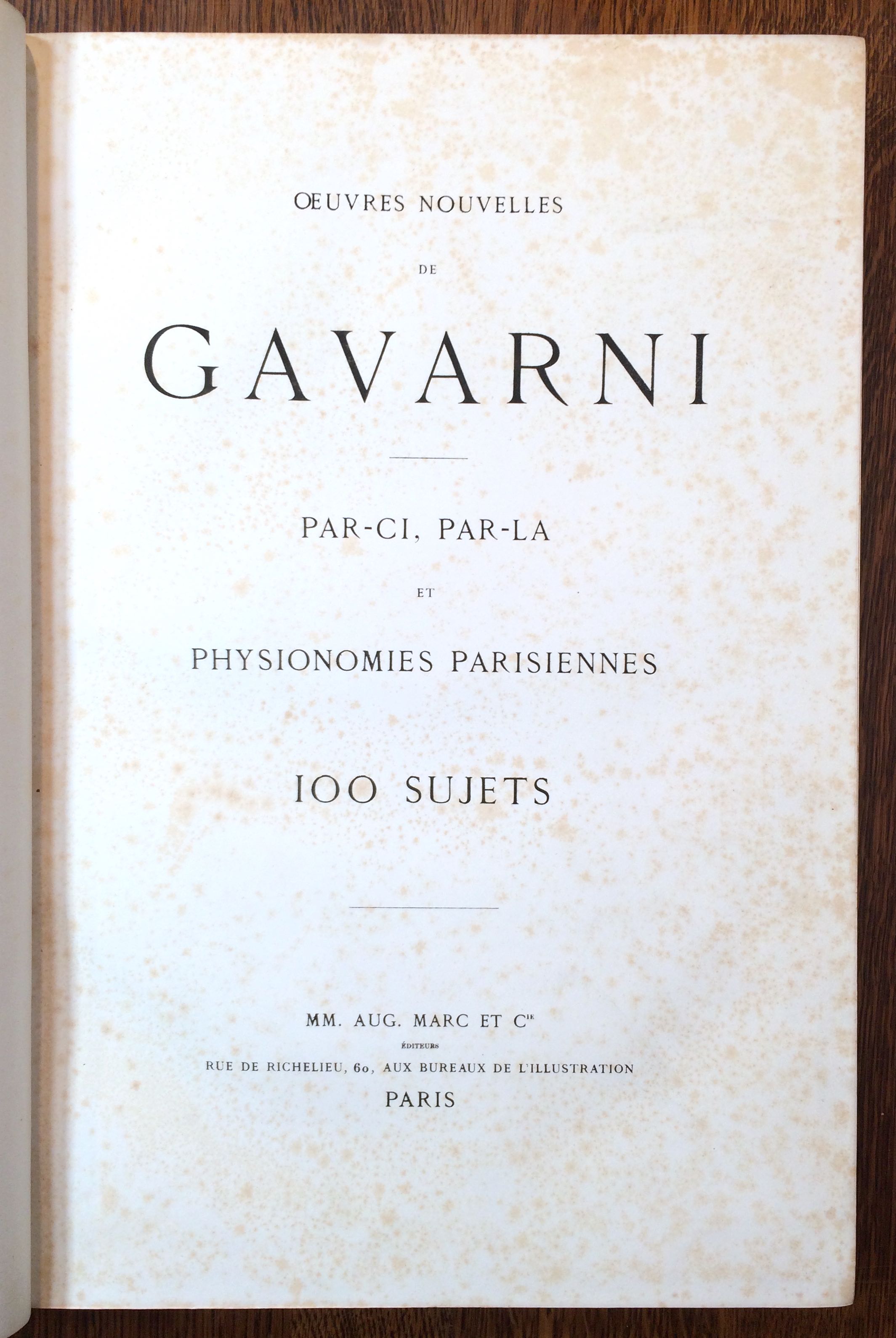 Oeuvres nouvelles de Gavarni. Par-ci, Par-là et Physionomies ...
