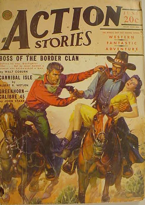 Action Stories / June 1941 / Vol. XVI, No. 4 by (Mag/Mys): (1941) 1st ...