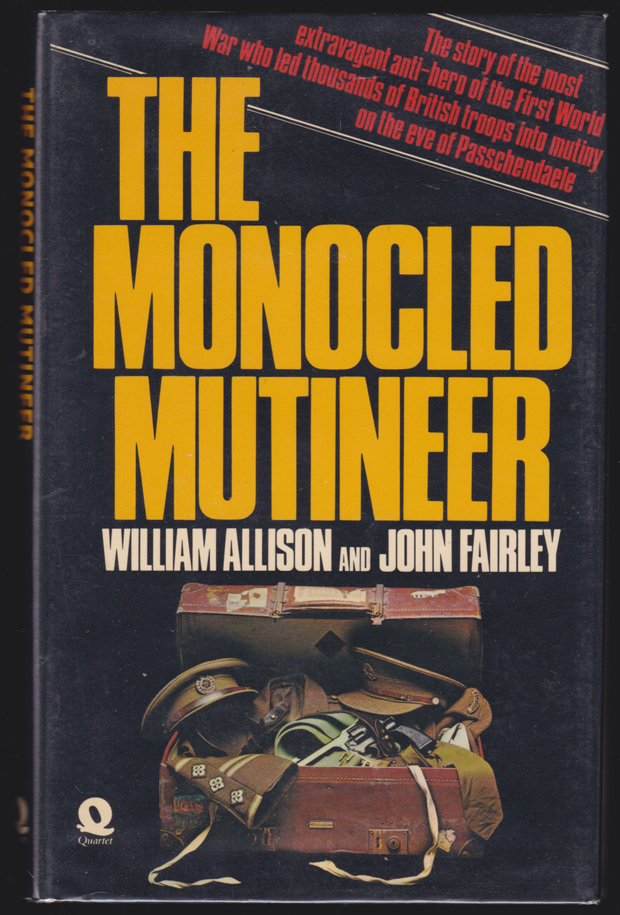 The Monocled Mutineer by William Allison; John Fairley: (1978) First ...