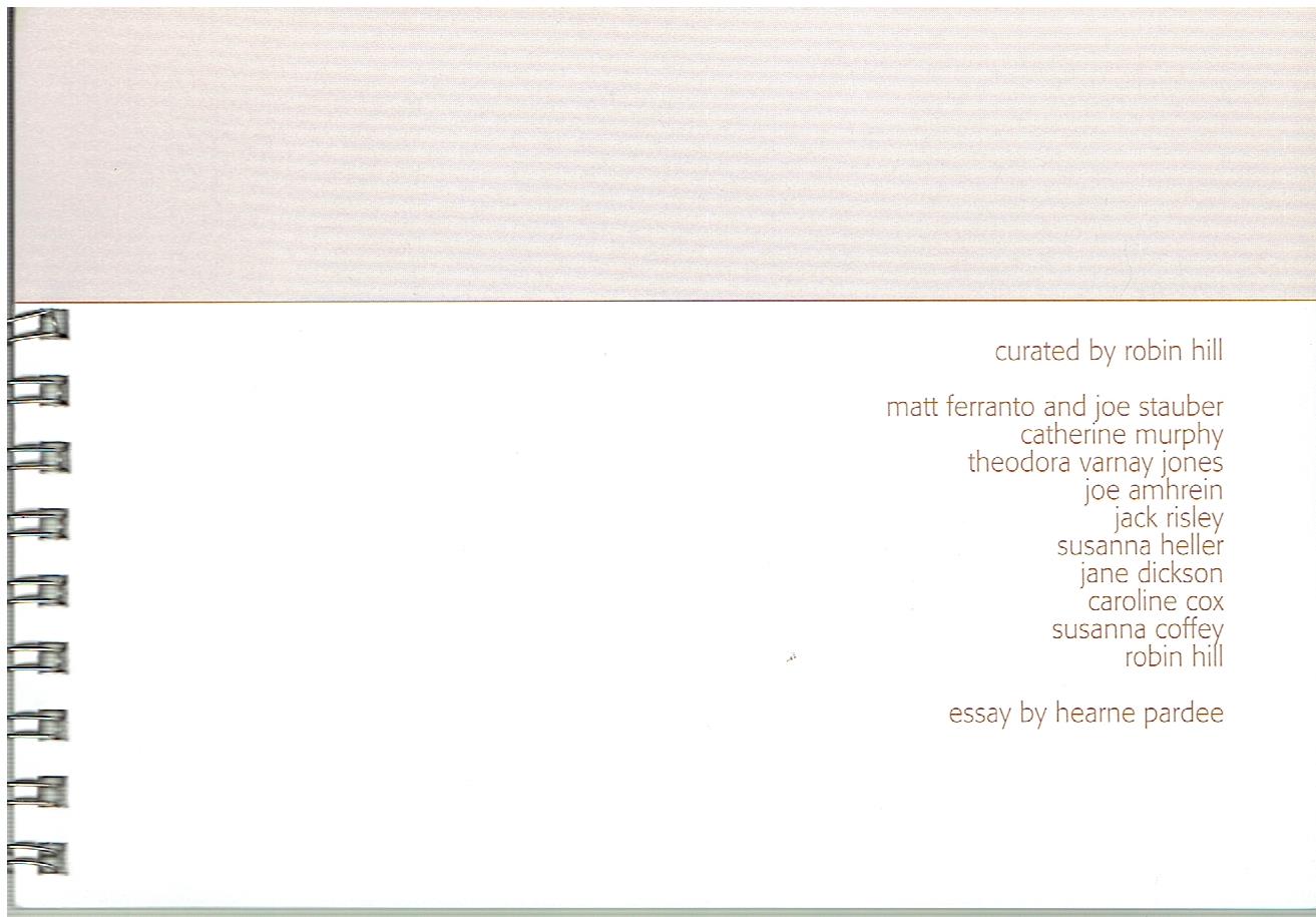 Proximity - an exhibit created by Robin Hill at the Work Space in New York (2002) by Hearne ...