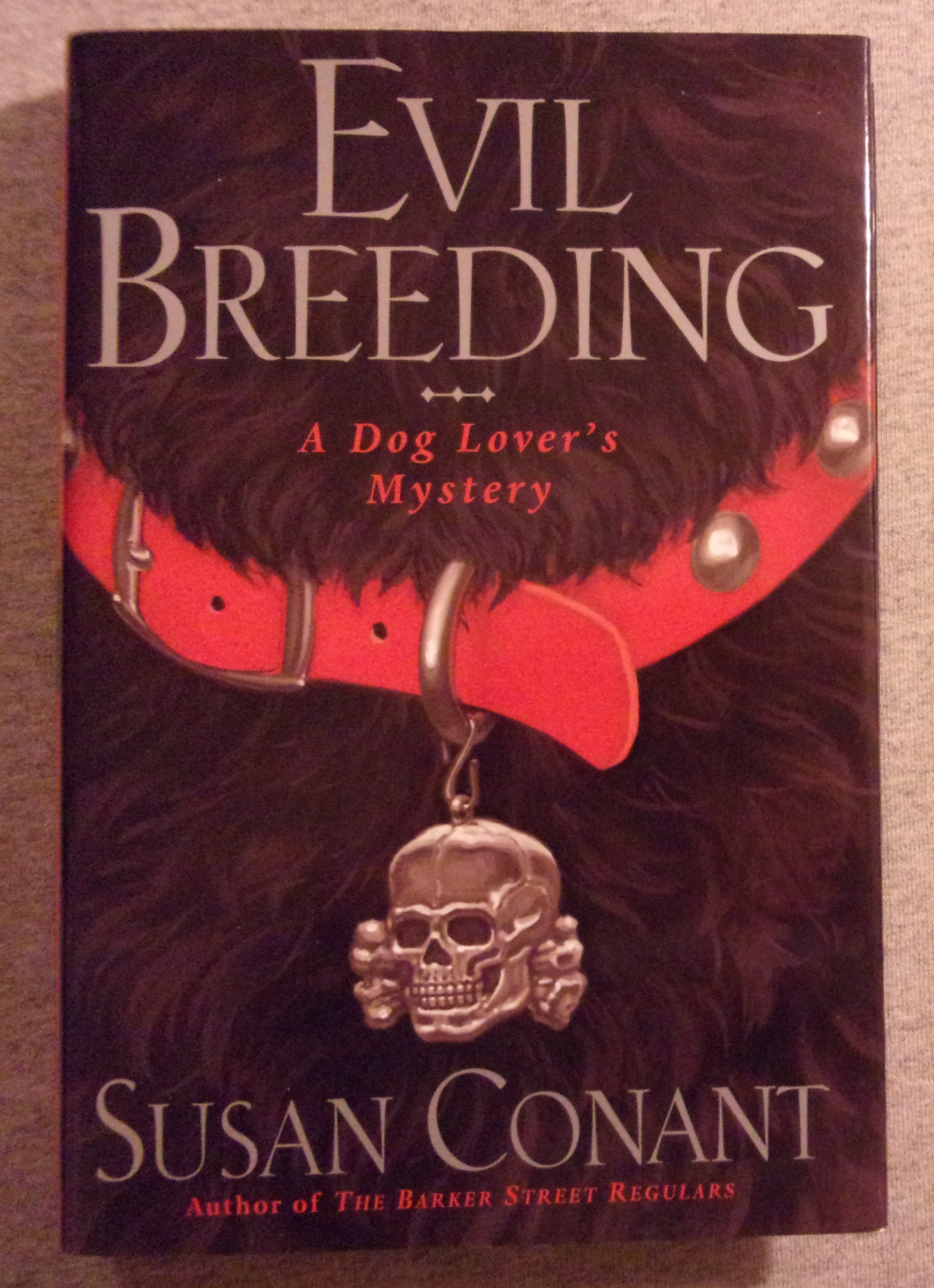 Evil Breeding: A Dog Lover's Mystery by Conant, Susan: Very Good ...