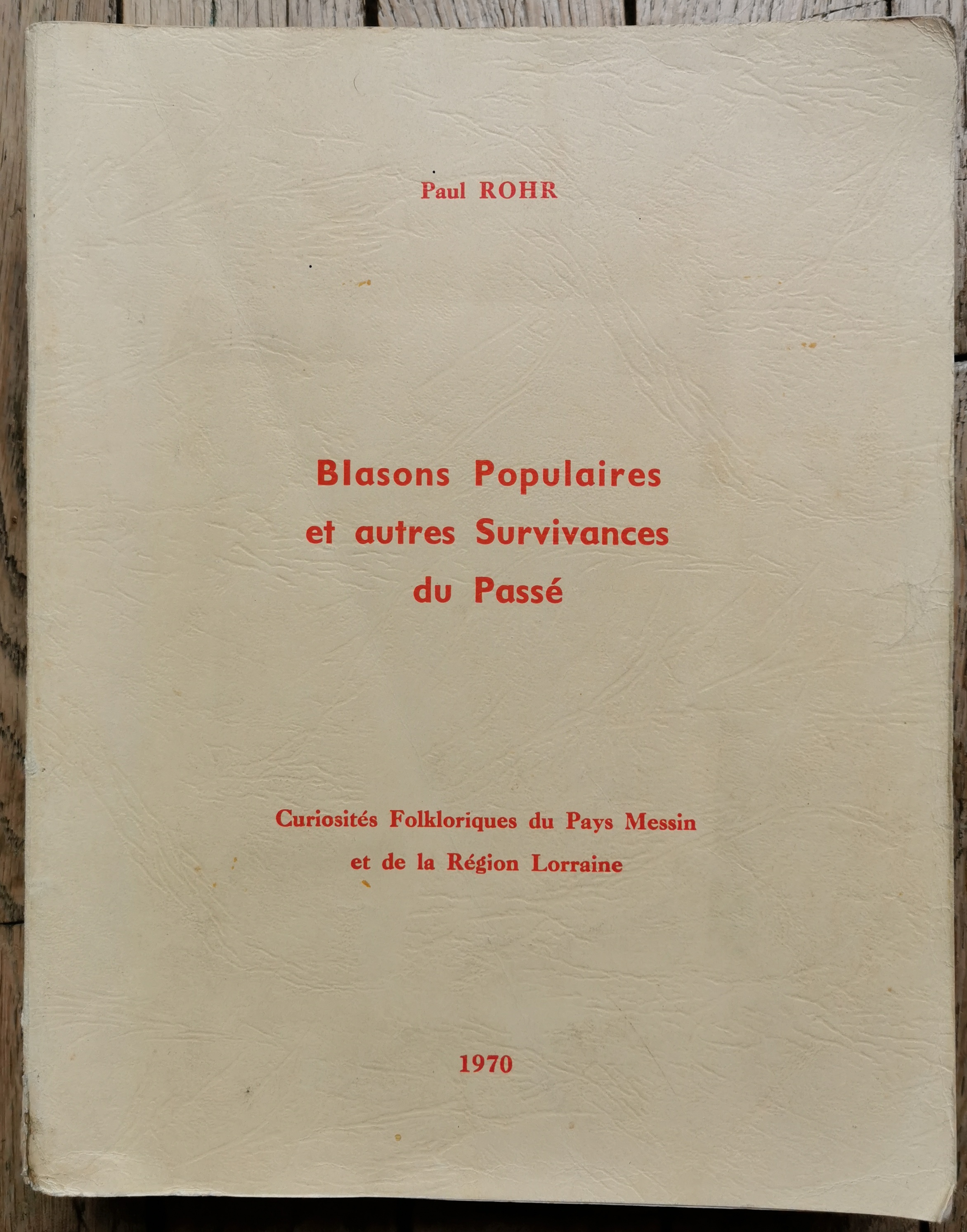 Blasons Populaires et autres survivances du Passé - Curiosités ...