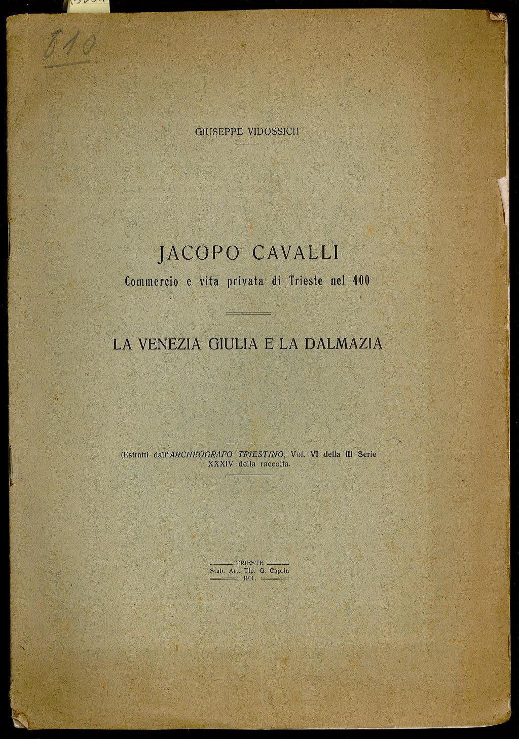 Jacopo Cavalli Commercio e vita privata di Trieste nel 400 by Vidossich Giuseppe | Sergio Trippini