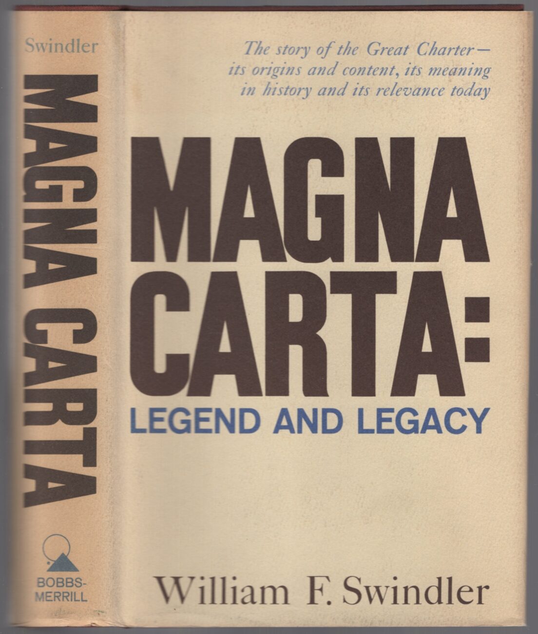 Magna Carta: Legend and Legacy by SWINDLER, William F.: Fine Hardcover ...