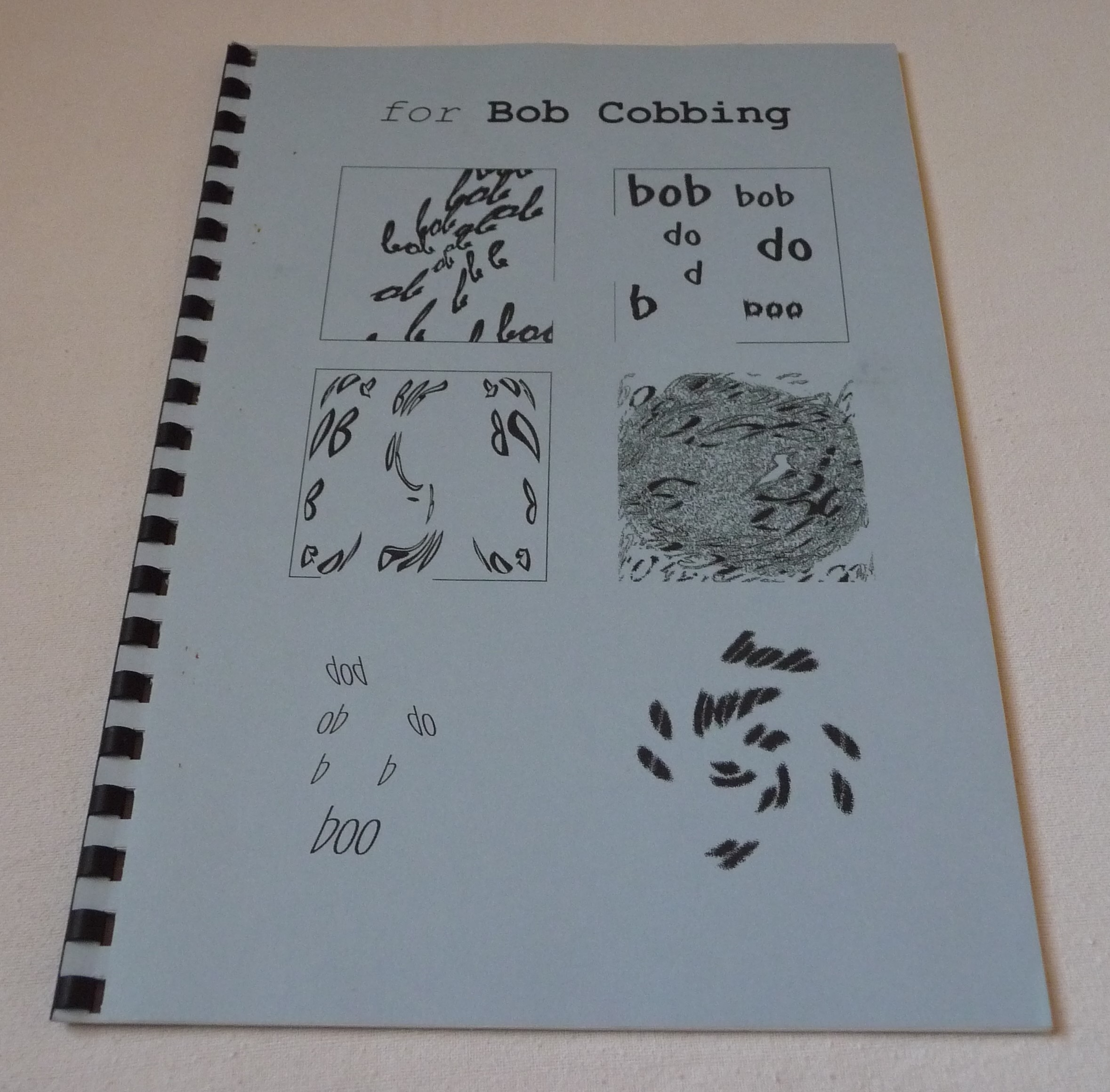For Bob Cobbing: a celebration by (Bob Cobbing.) Lawrence Upton and ...