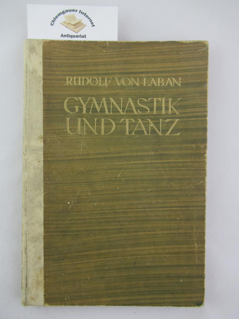 Gymnastik und Tanz. Mit 8 Bildertafeln, 47 Abbildungen im Text. by ...