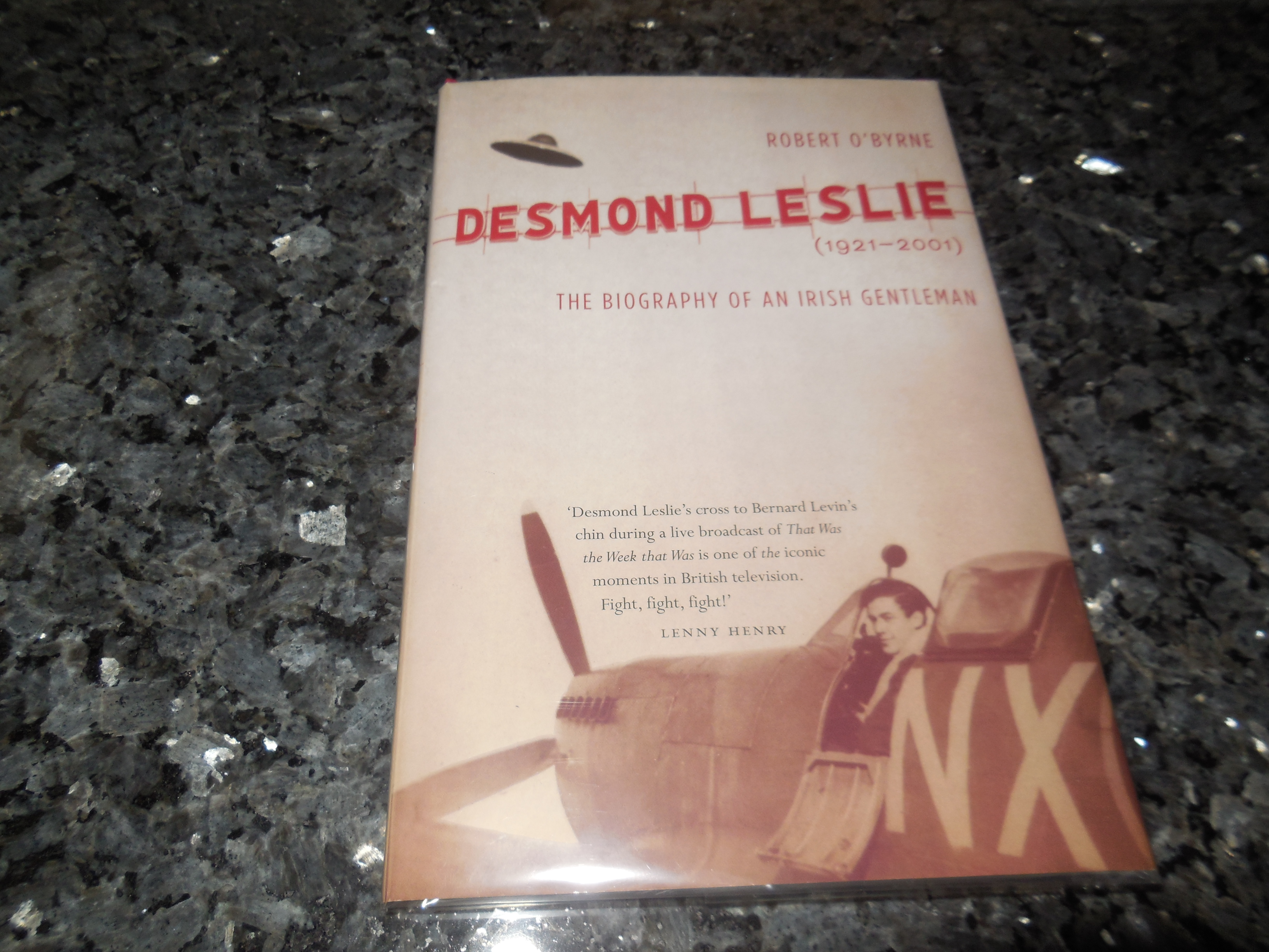 Desmond Leslie: The Biography of an Irish Gentleman, 1921-2001 by O ...