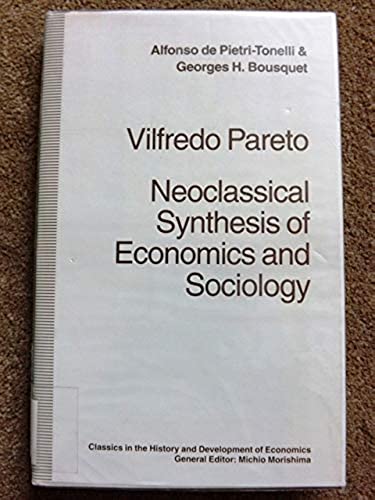 Vilfredo Pareto: Neoclassical Synthesis of Economics and Sociology ...