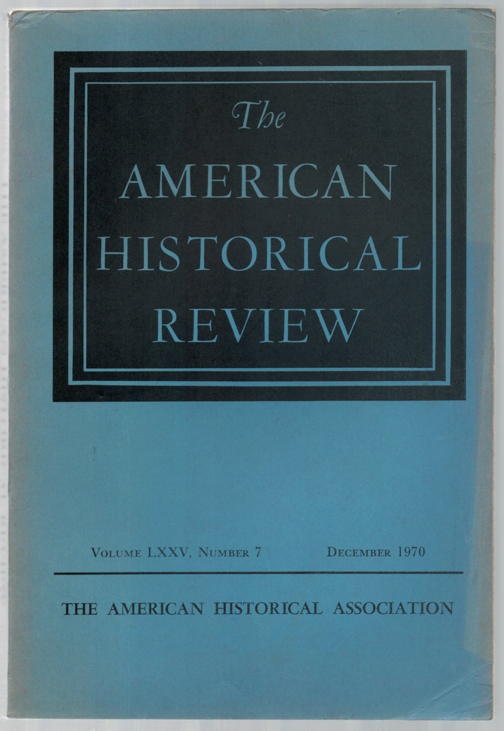 The American Historical Review. December, 1970 by WEBB, R.K., edited by ...