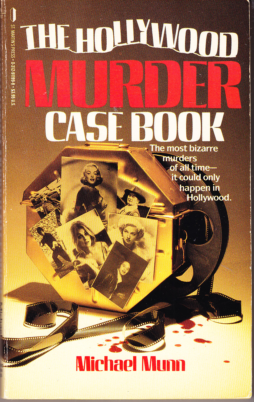 The Hollywood Murder Case Book by Munn, Michael: Very Good Paperback ...