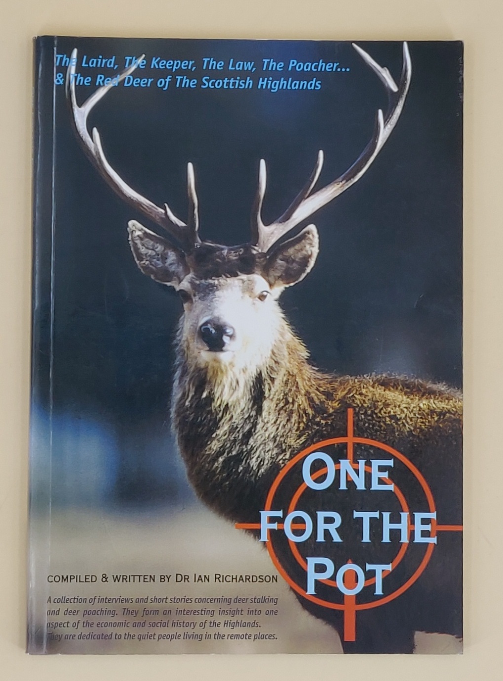 One for the Pot. The Laird, the Keeper, the Law, the Poacher.& the Red ...