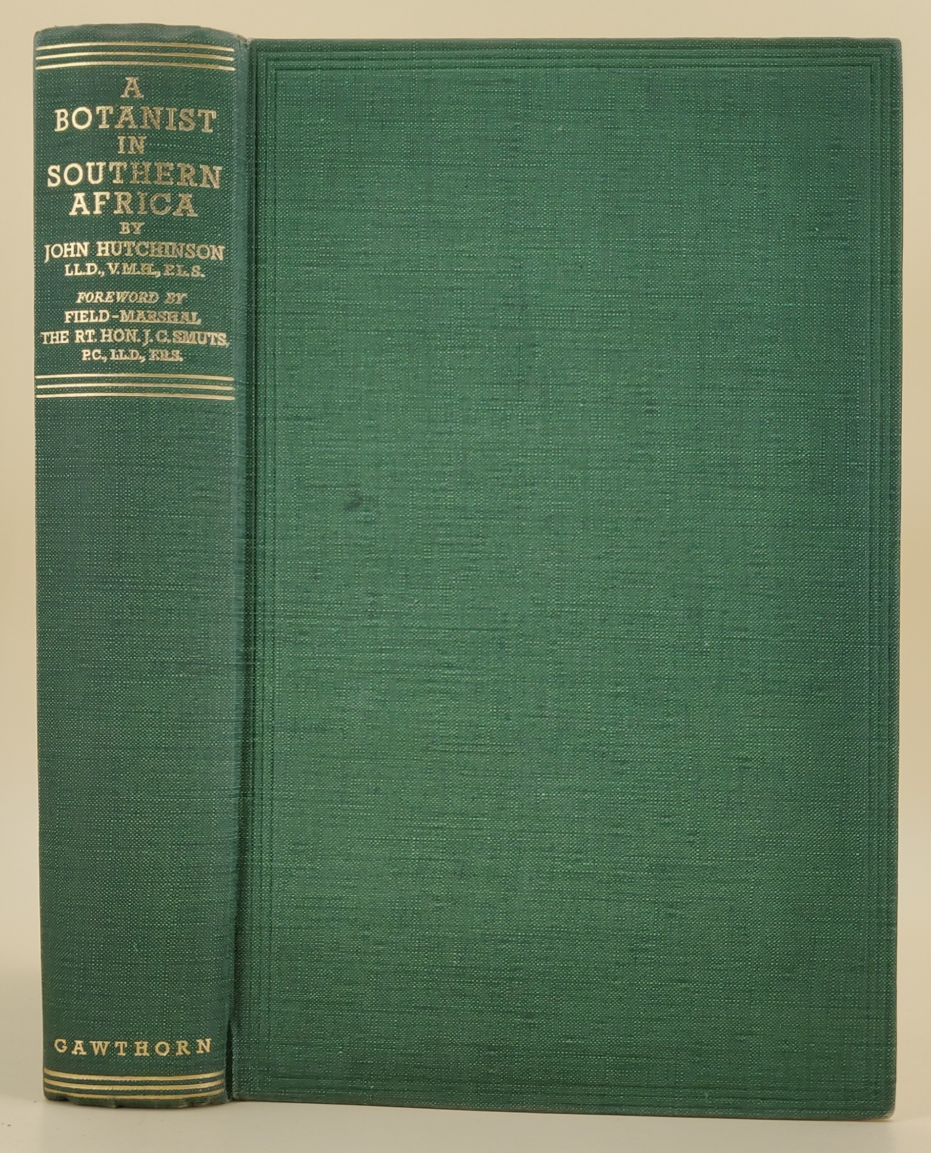A Botanist in Southern Africa by Hutchinson, John: Very Good Hardcover ...
