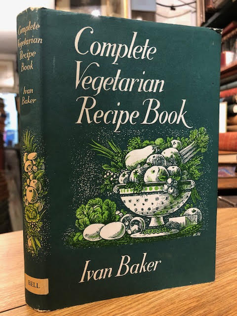 Complete Vegetarian Recipe Book von Baker, Ivan: Very Good Hardcover ...