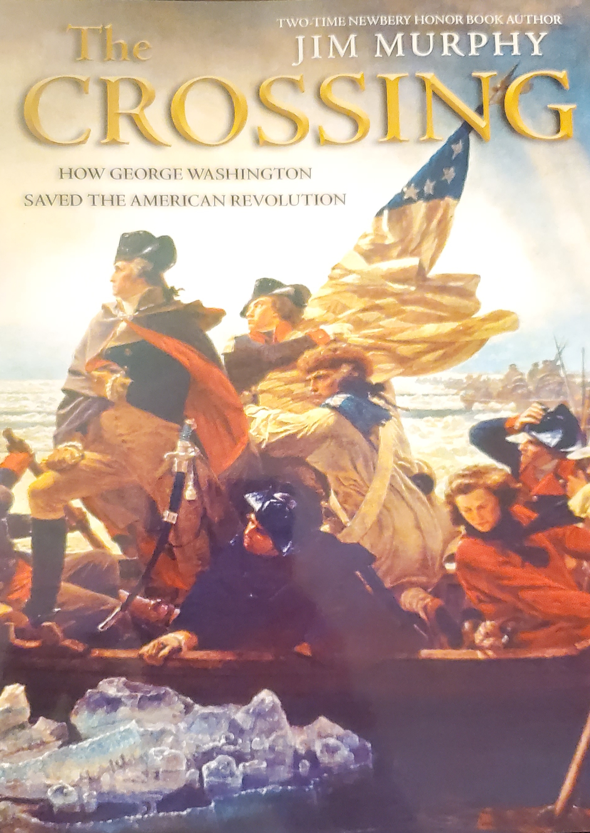The Crossing: How George Washington Saved The American Revolution par ...