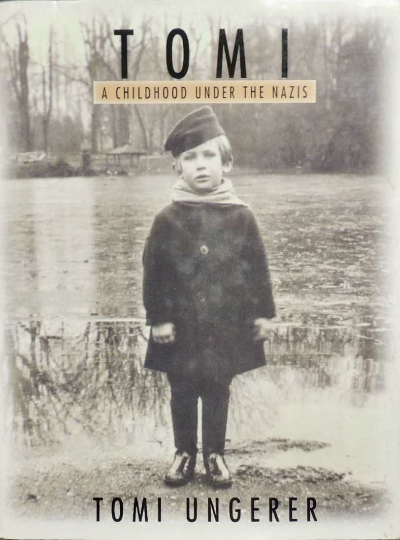 Tomi: A Childhood Under the Nazis by Ungerer, Tomi: Very Good Hardcover ...