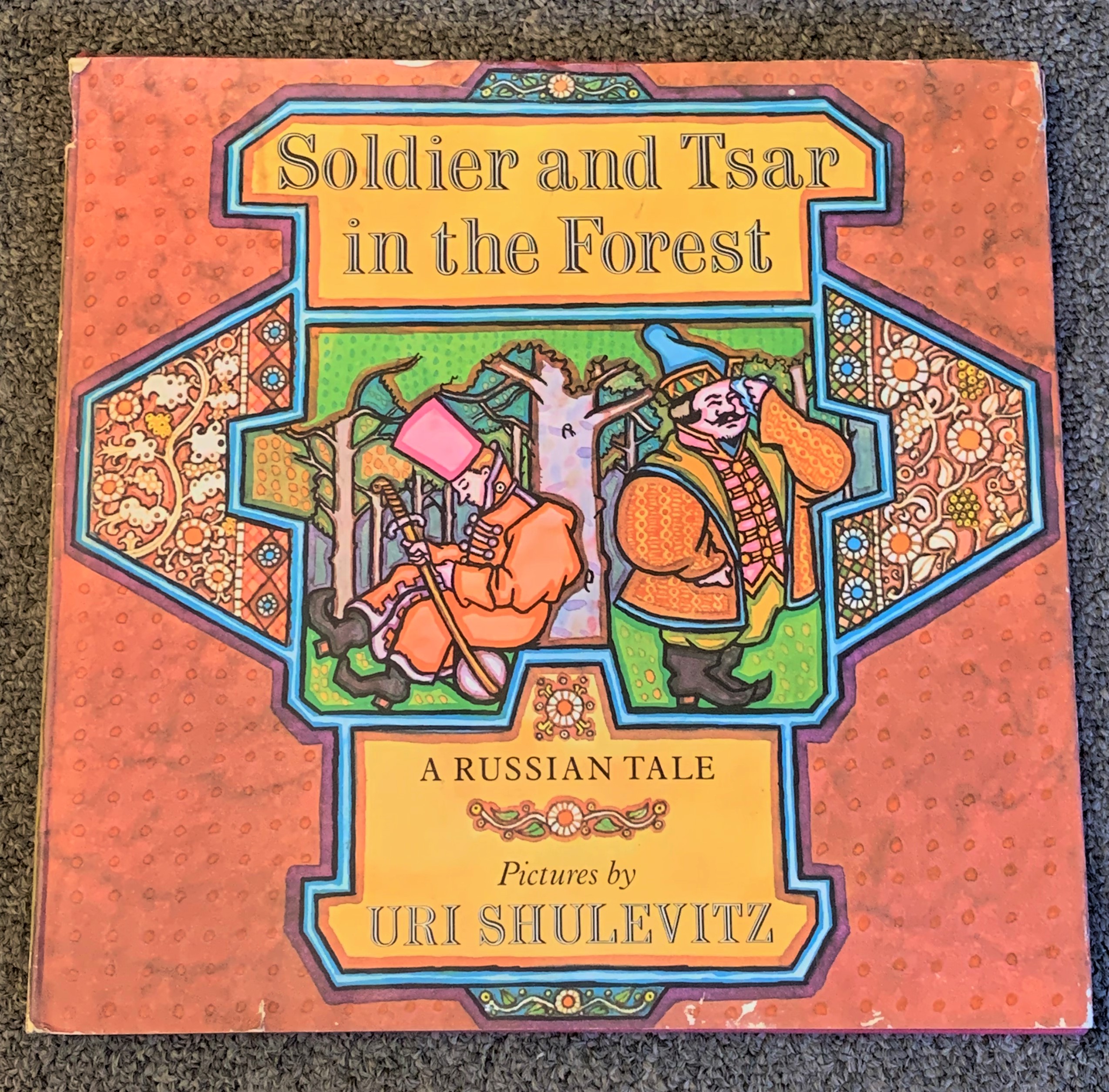 Soldier and Tsar in the Forest, A Russian Tale by Shulevitz, Uri ...