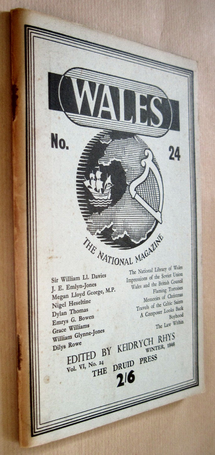 Wales: The National Magazine. Volume VI, No. 24, Winter 1946. Includes ...