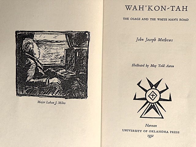 Wah'Kon-Tah: The Osage and the White Man's Road by John Joseph Mathews ...