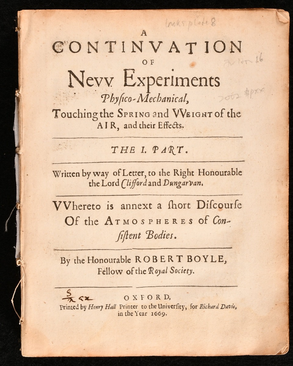 A Continuation of New Experiments by Robert Boyle: Good Only Unbound ...