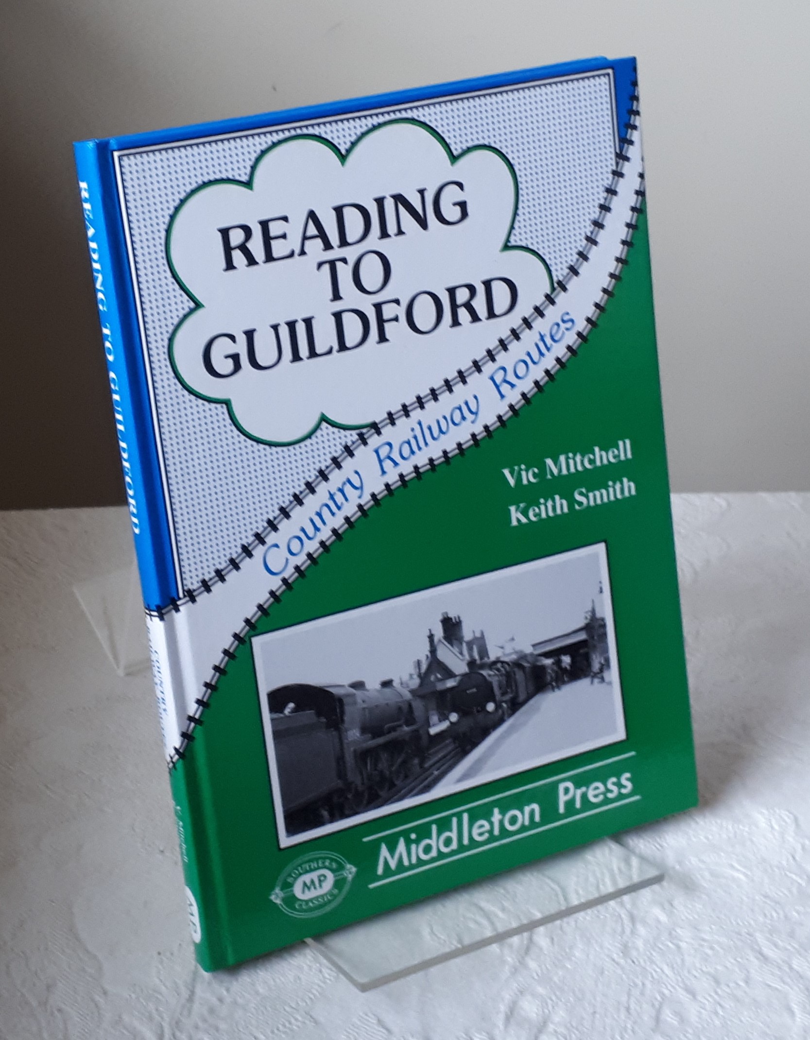 Reading to Guildford (Country Railway Routes) by Mitchell, Vic; Smith ...