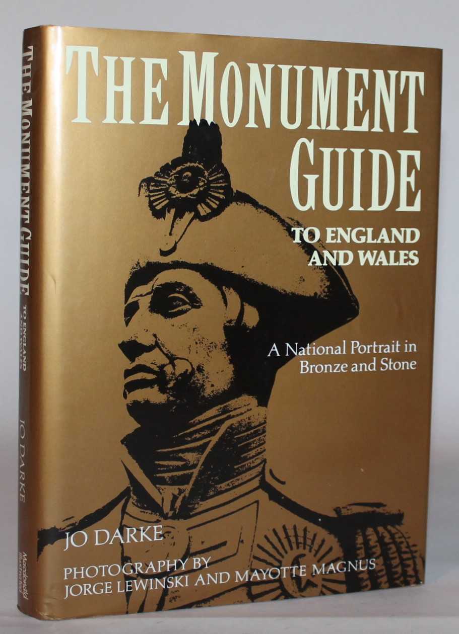 The Monument Guide to England and Wales: A National Portrait in Bronze ...