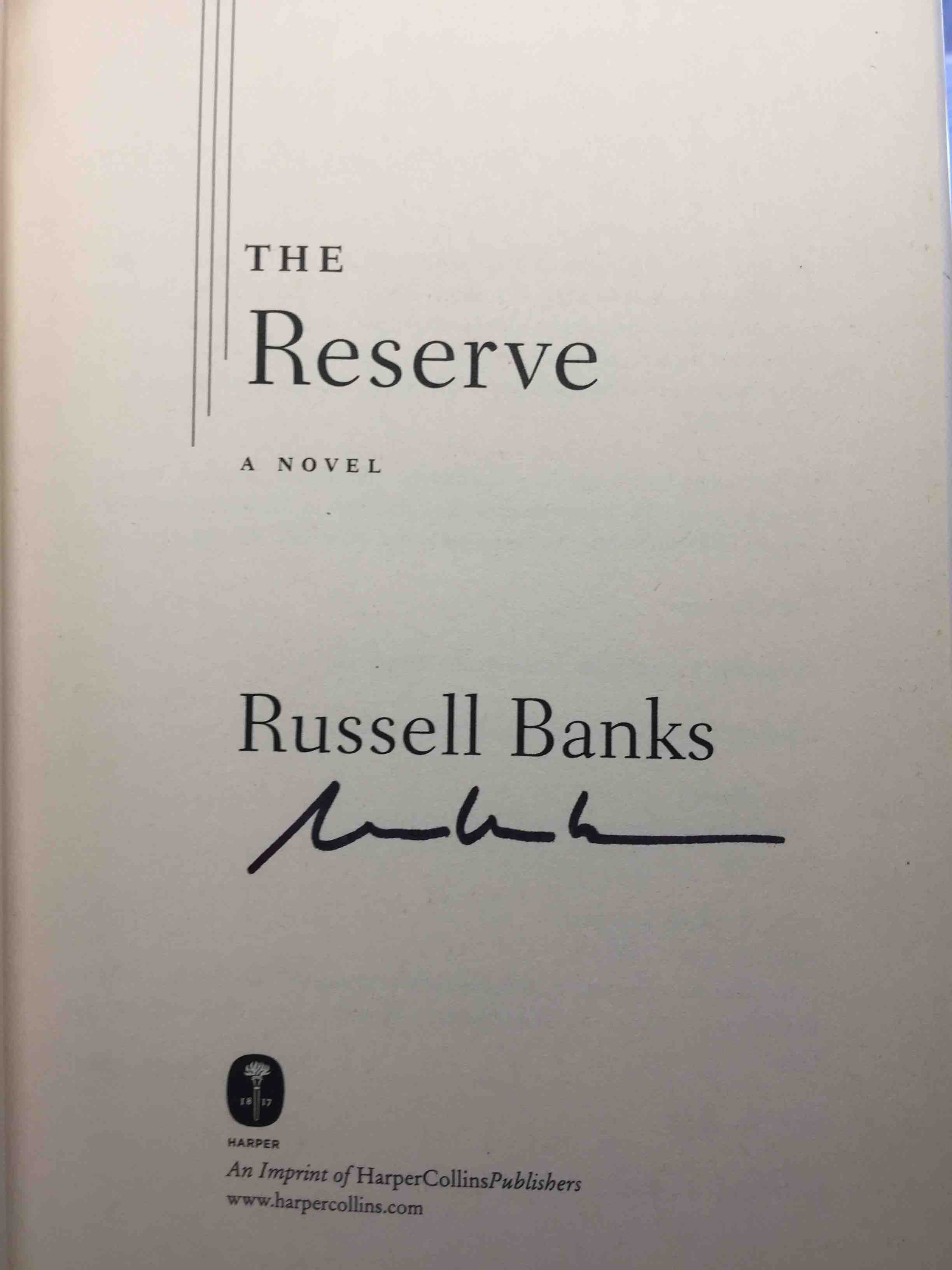 THE RESERVE. by Russell Banks: Signed by Author(s) | Bookfever, IOBA ...