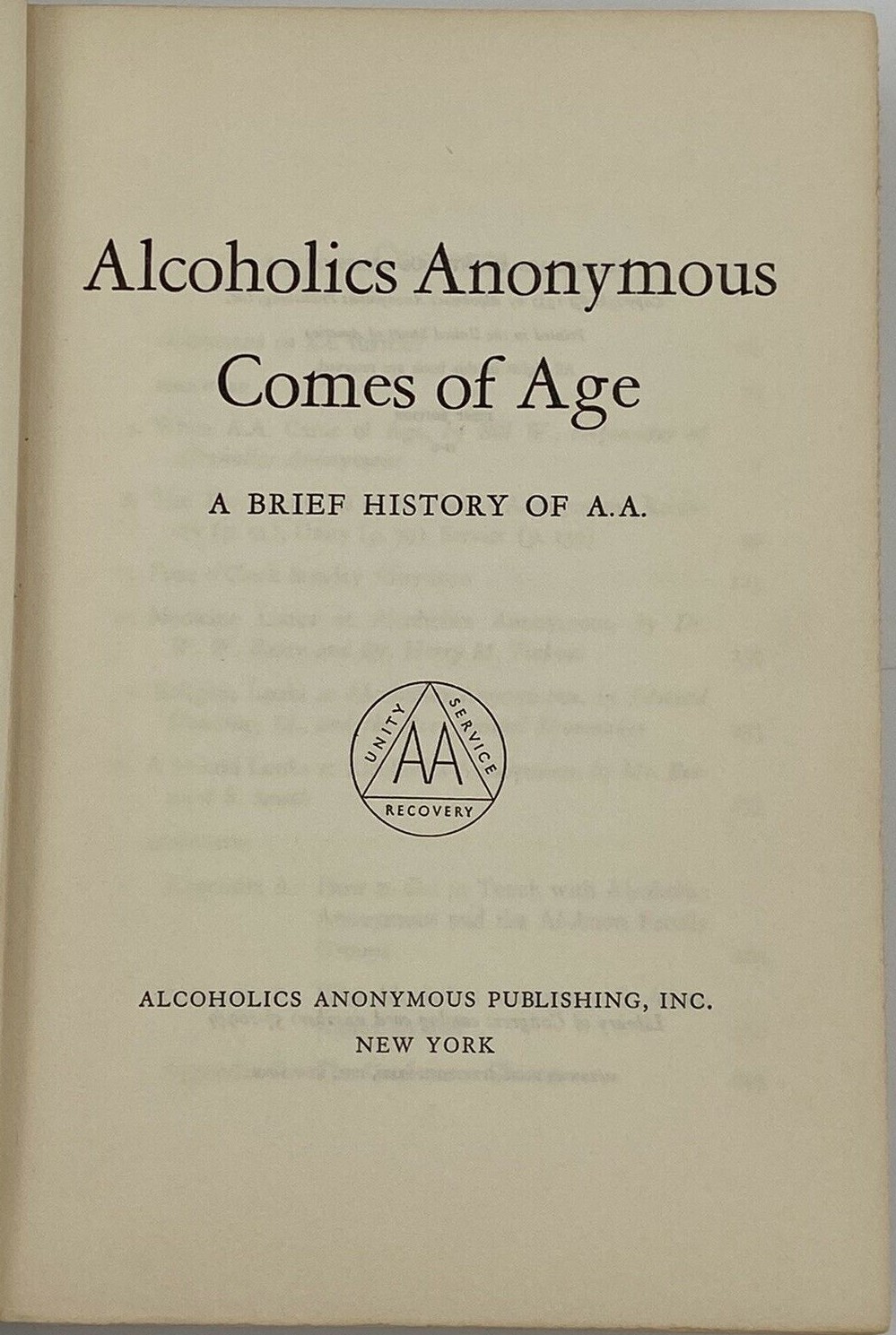 Alcoholics Anonymous Comes of Age, A Brief History of A.A. by Bill ...