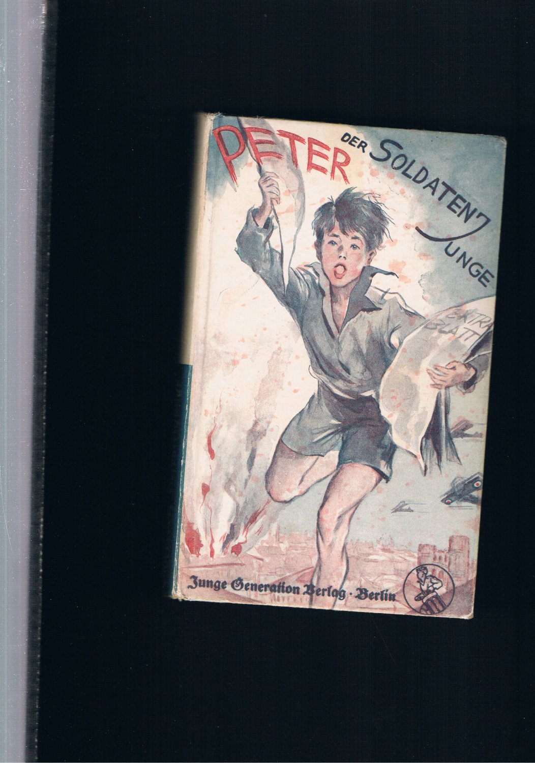 Peter der Soldatenjunge - mit Federzeichnungen - Umschlag von Gräfin ...