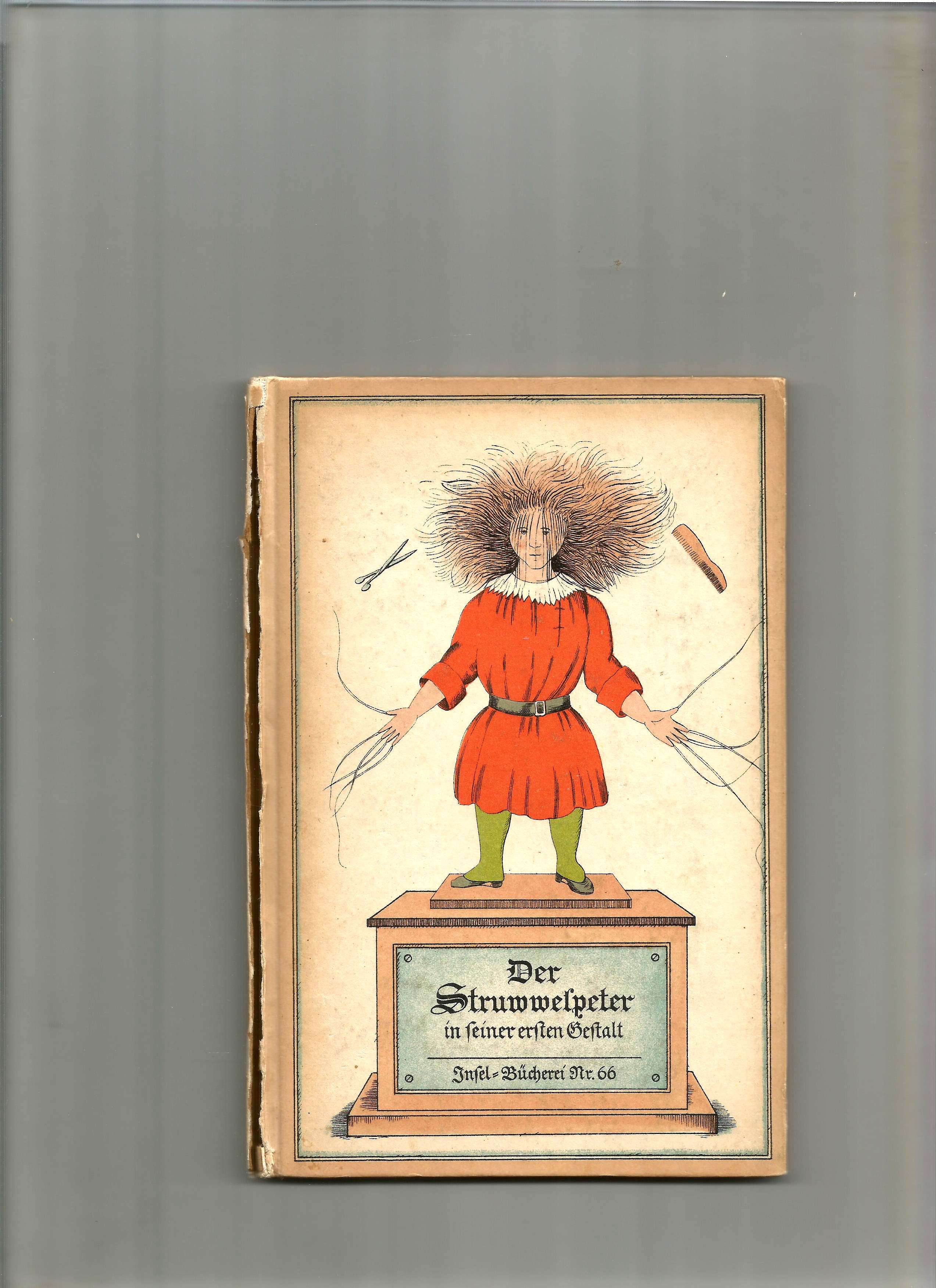 Der Struwwelpeter in seiner ersten Gestalt. von Hoffmann, Heinrich ...