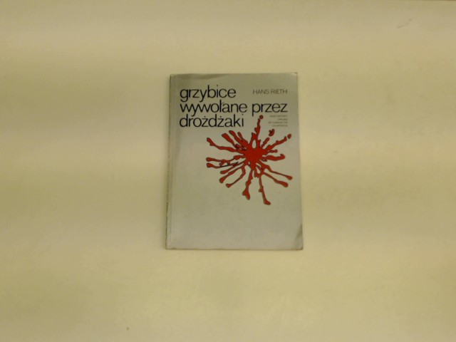 Grzybice wywolane przez drozdzaki (in polnisch); Übersetzung: Mykosen ...