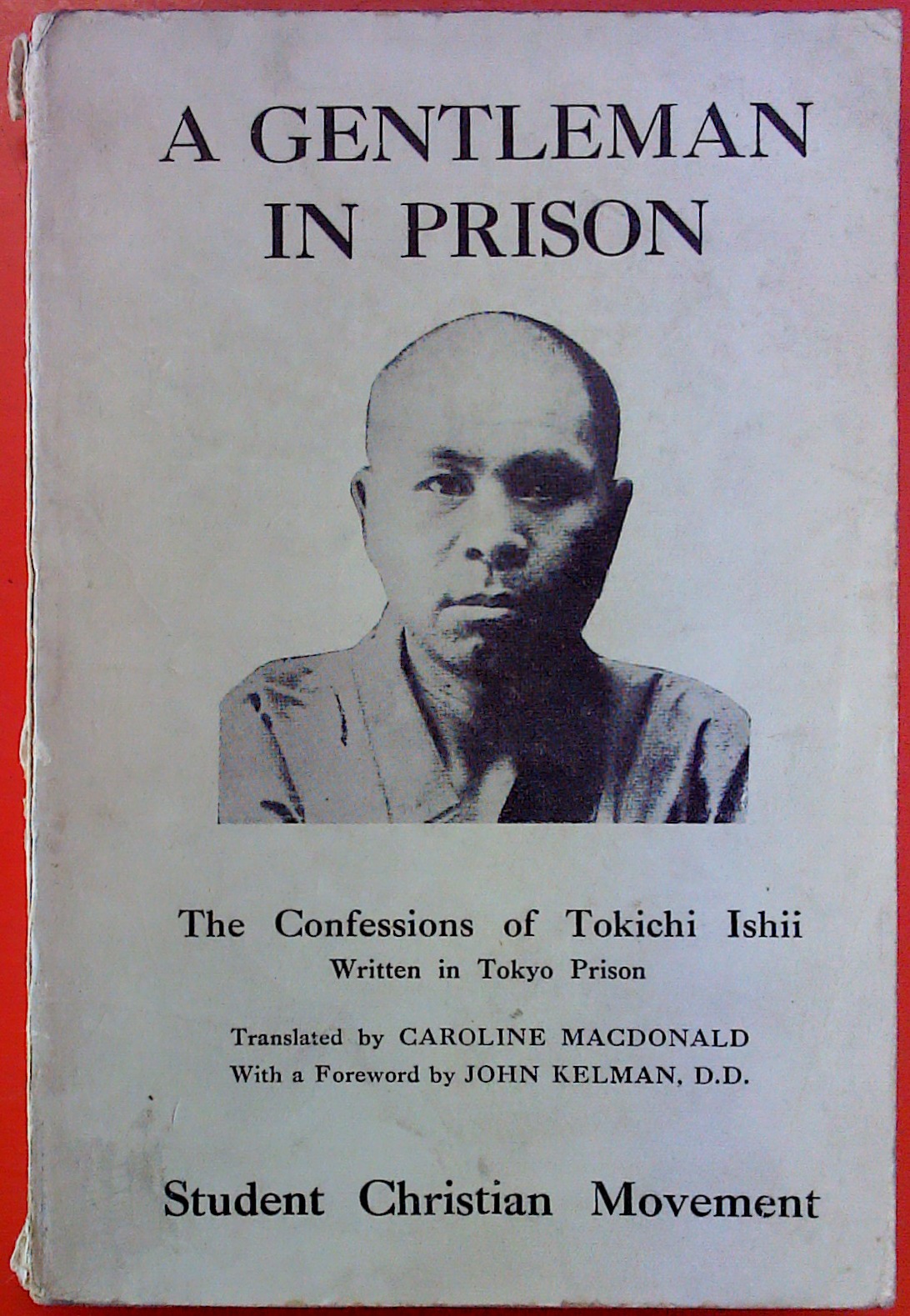 A Gentleman in Prison with The confessions of tokichi ishii written in ...